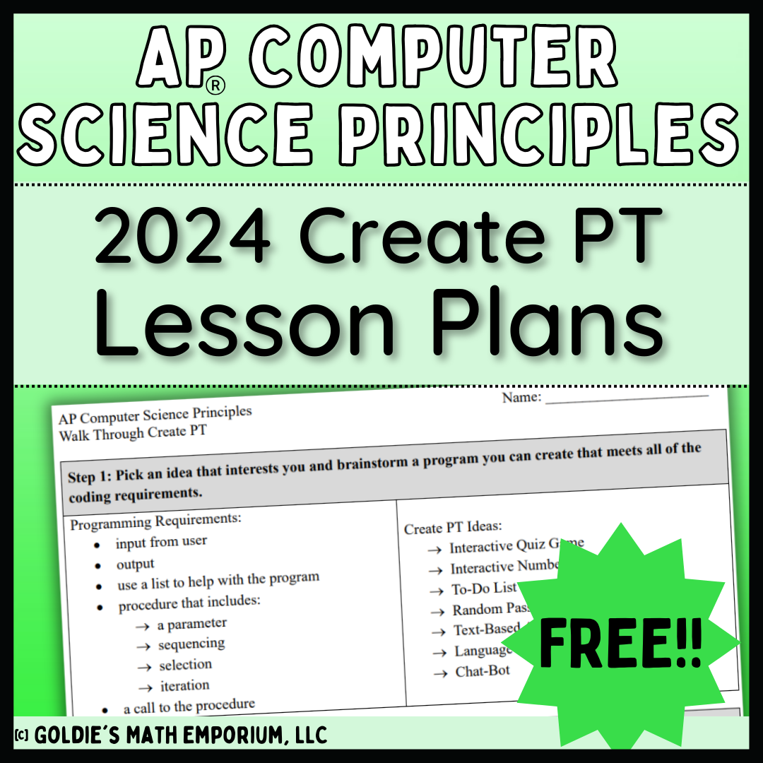 Goldie's 2024 Create Performance Task Lesson Plans for AP® CSP -- FREE – Goldie's Math Emporium